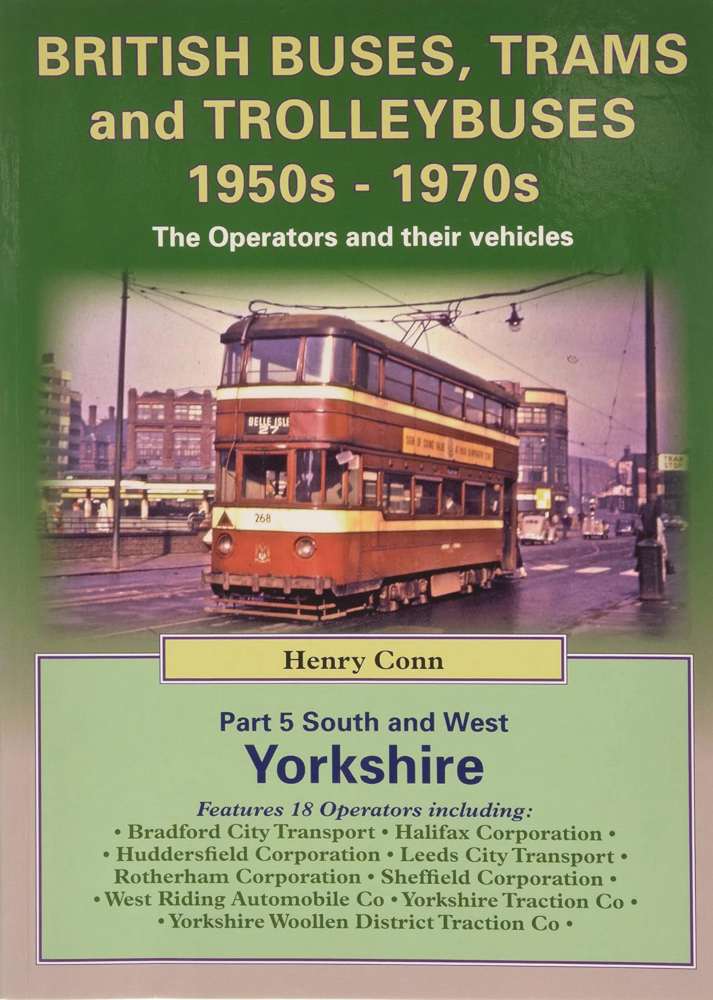 British Buses, Trams &Trolleybuses Part 5: South, and West Yorkshire ...